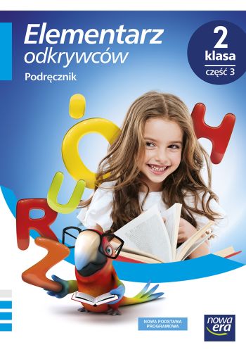 Elementarz odkrywców. Klasa 2, część 3. Edukacja polonistyczna, przyrodnicza, społeczna Podręcznik